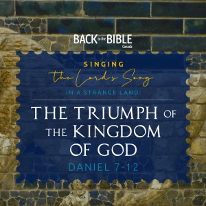 The Triumph of the Kingdom of God - Back to the Bible Canada
