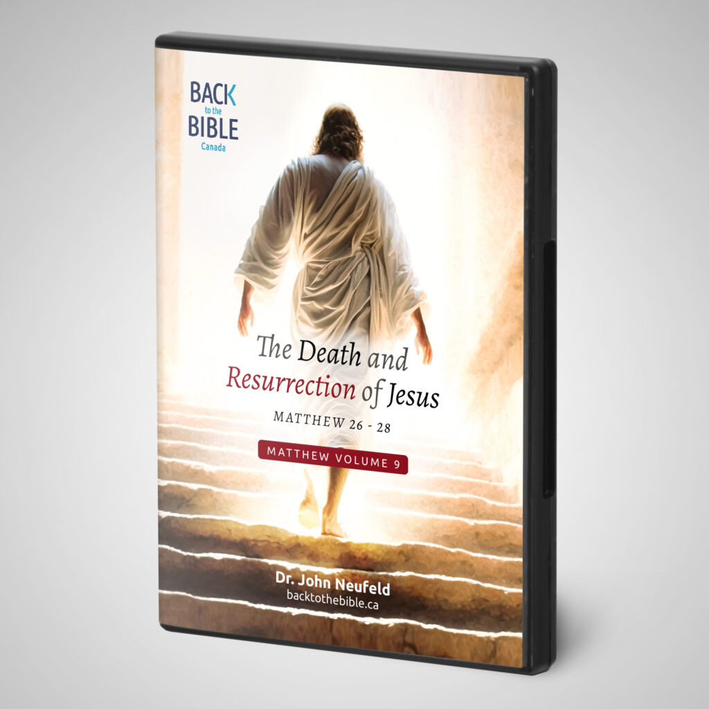 The Death and Resurrection of Jesus - Back to the Bible Canada