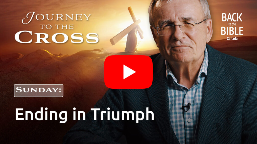 Journey to the Cross Archives - Back to the Bible Canada