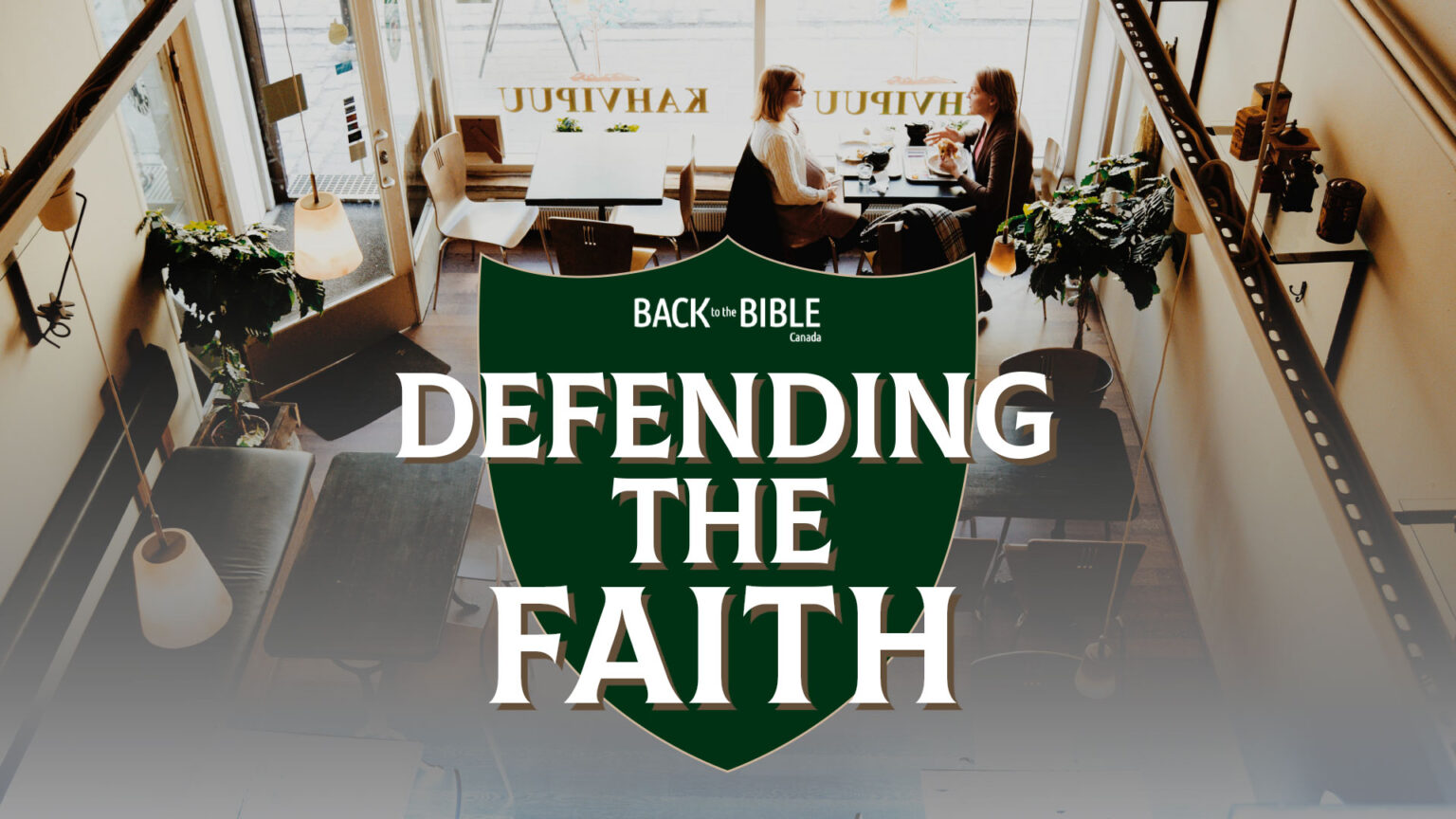Obliged to Defend the Faith - Back to the Bible Canada