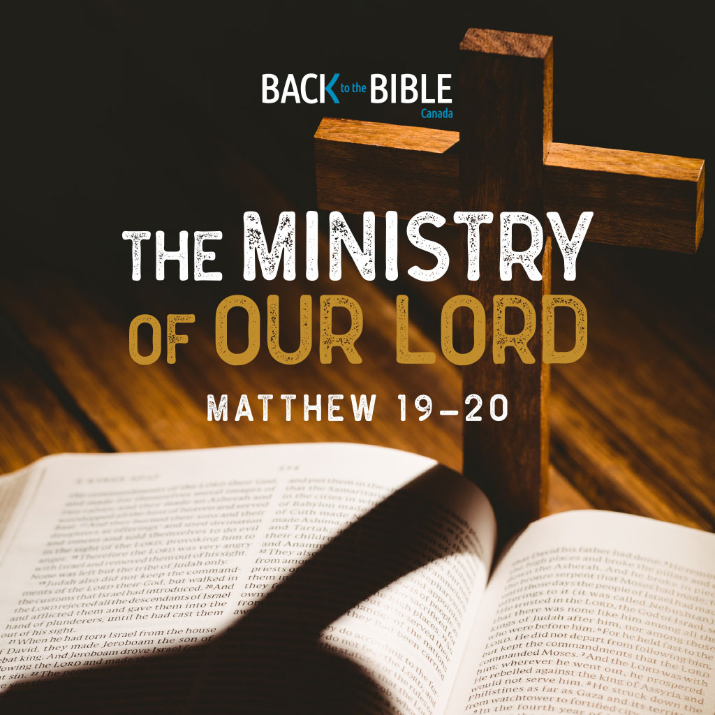 The Ministry of Our Lord Archives - Back to the Bible Canada