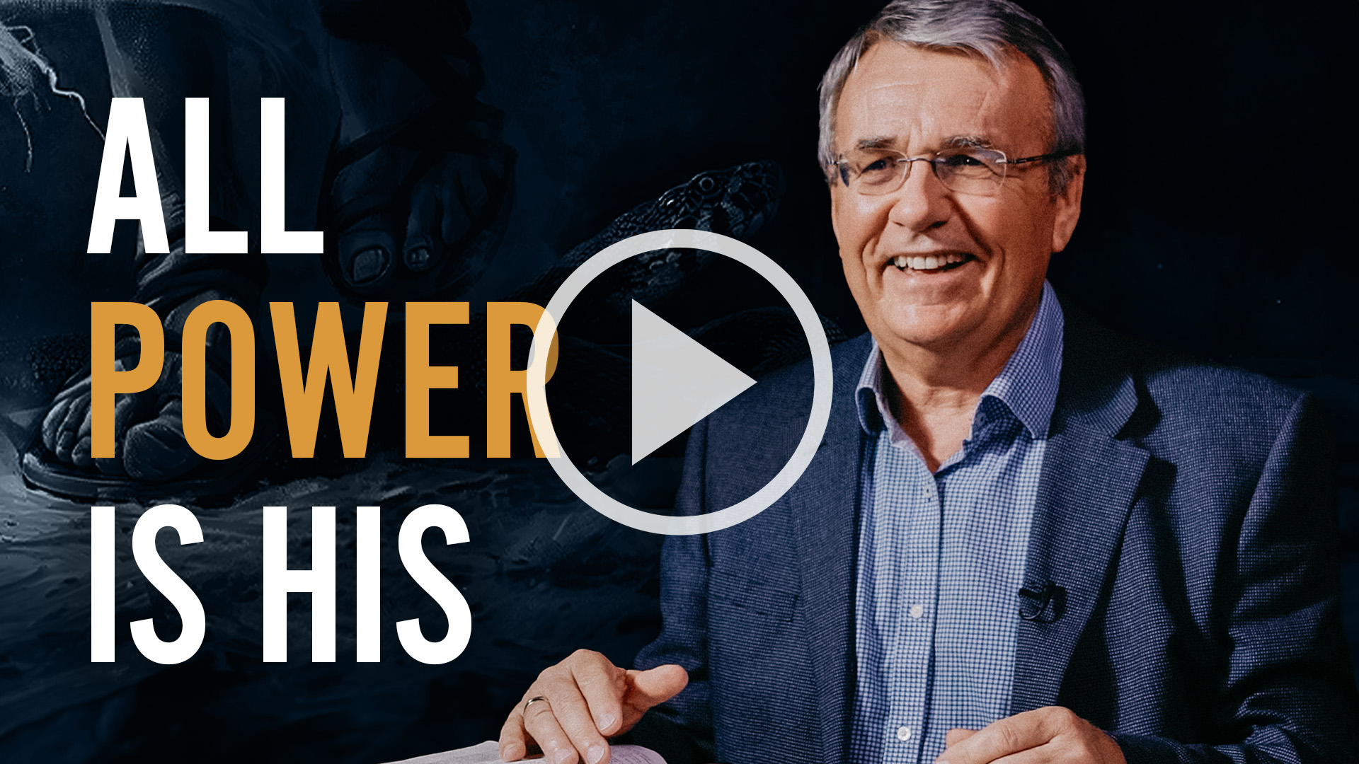 All Power is His - Back to the Bible Canada