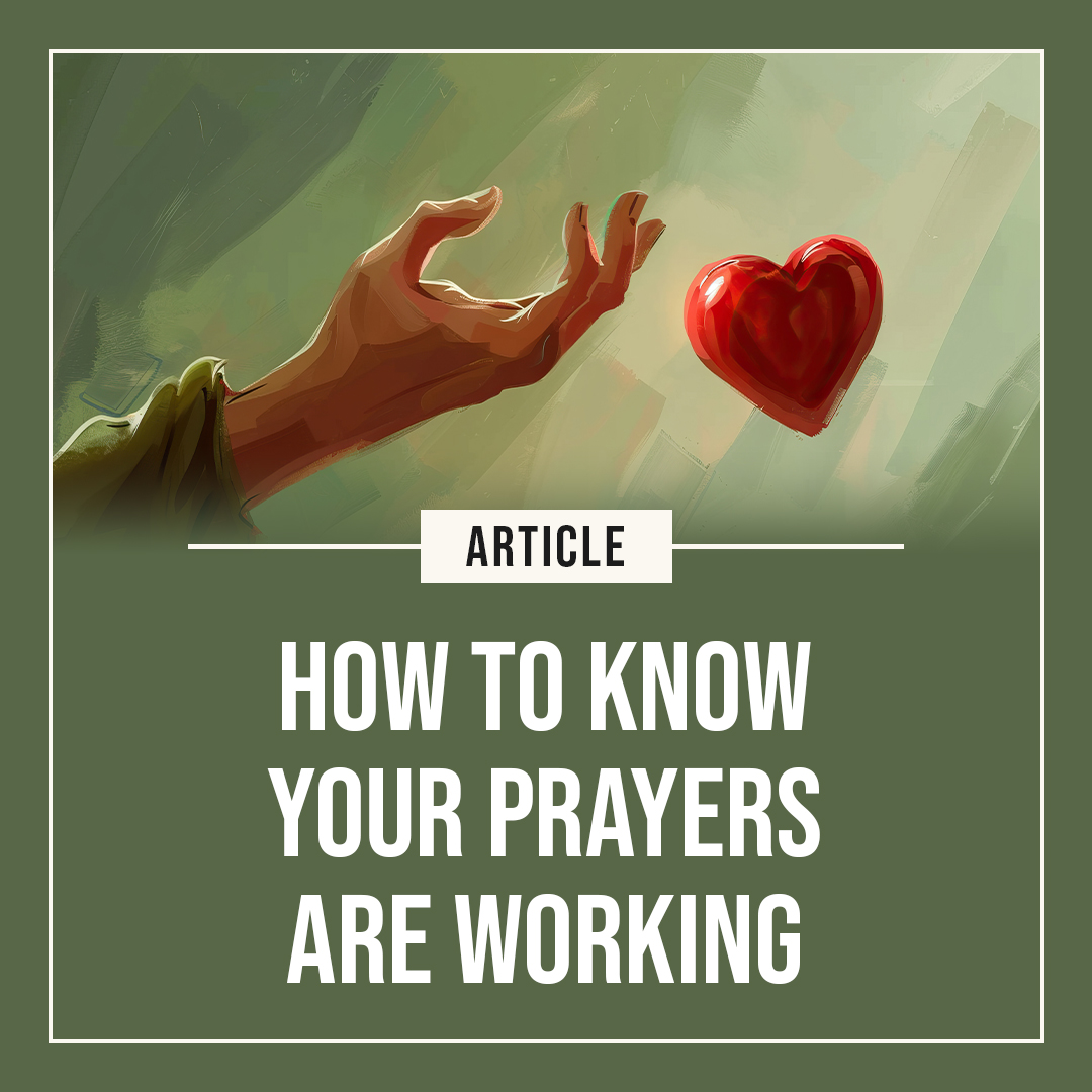 How to Know Your Prayers Are Working - Back to the Bible Canada